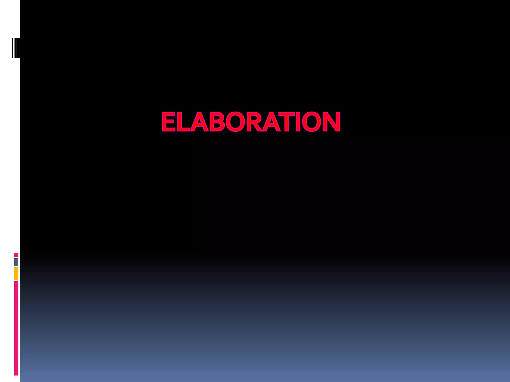 Elaboration | PPTX | Databases | Computer Software and Applications