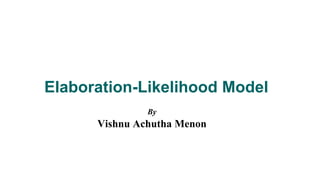 Elaboration likelihood model | PPTX