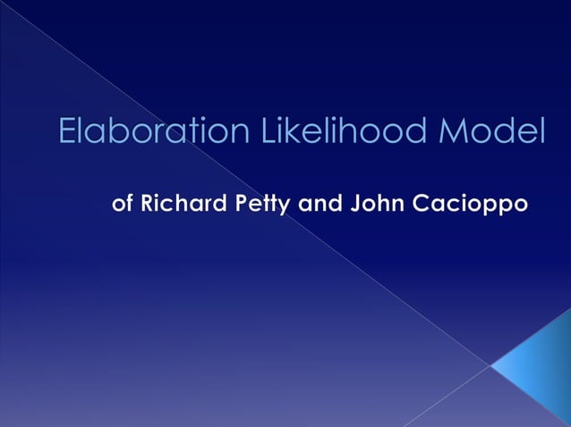 Elaboration Likelihood Model | PPTX