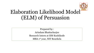 Elaboration likelihood model (ELM) | PPTX