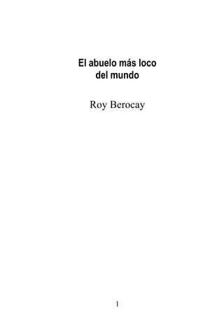 El Abuelo mas loco del mundo Roy dahl.pdf