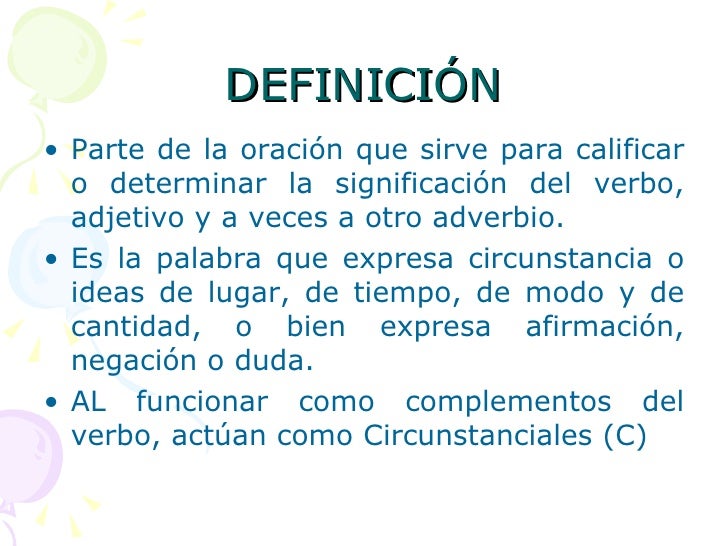 El Adverbio Definicin Clasificacin Y Ejemplos