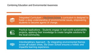 Ela Green School - Nurturing Minds,Cultivating Sustainability | PPTX ...