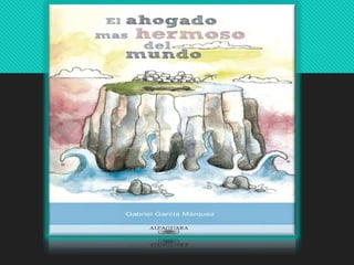 El ahogado mas hermoso del mundo | PPT