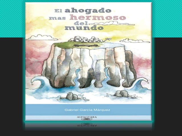 El ahogado mas hermoso del mundo | PPT
