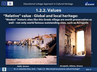 Elaich module 1 topic 1.2 - Why should we preserve cultural heritage? | PPT