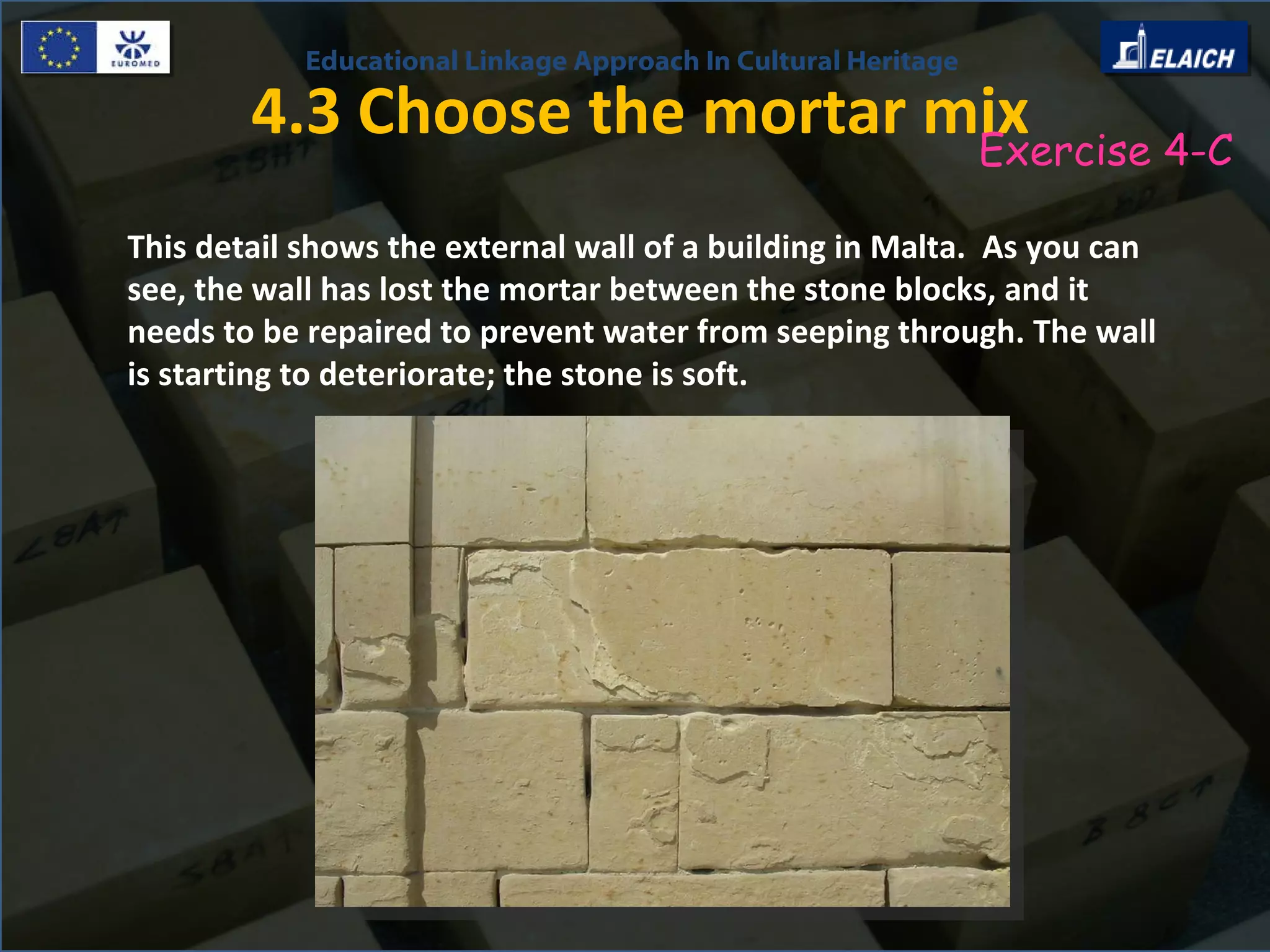 Elaich module 4 exercise 4.c - Choose the mortar mix | PPT