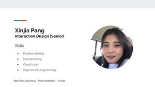 Nüno: Team Introduction - Elaine Choi + Xinjia Pang | PPT
