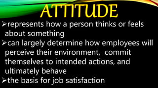 VALUES, ATTITUDE AND JOB SATISFACTION (VALUES) | PPTX