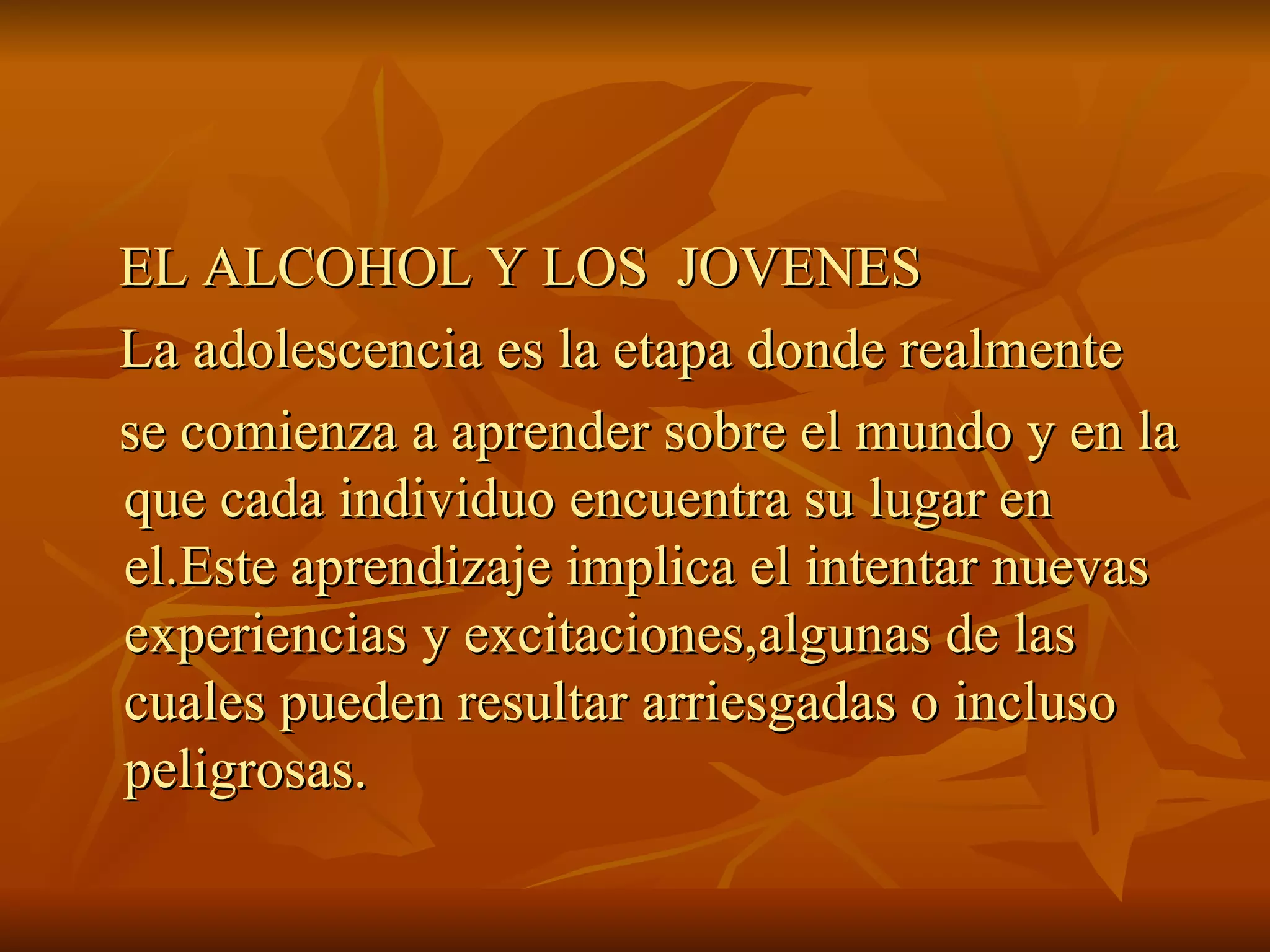 El alcoholismo en jovenes | PPT