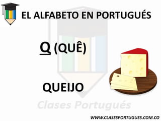 El alfabeto en portugués - Clases Portugués | PPTX