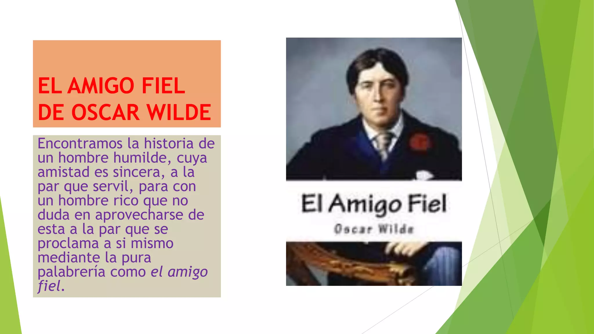 El amigo fiel de oscar wilde | PPTX