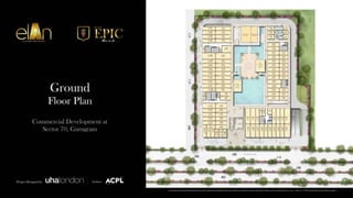 Elan epic sector 70 gurgaon | PPT