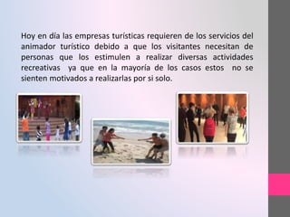 El animador turistico | PPTX