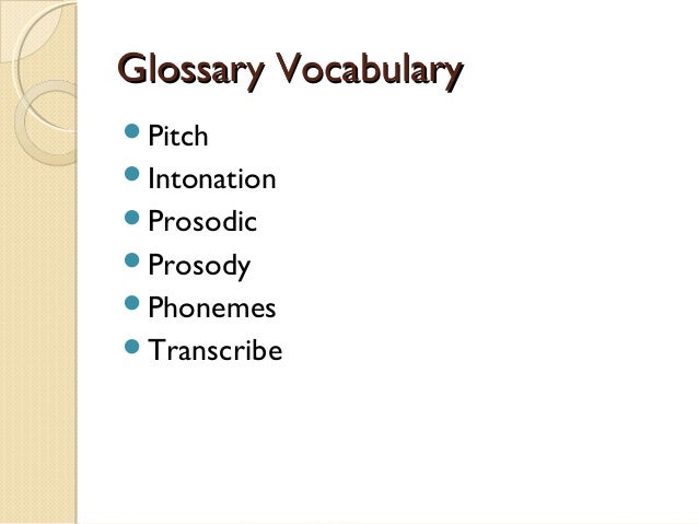 Phonetics, Phonology and Prosodic Features