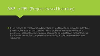 El aprendizaje basado en proyectos 1 | PPTX | Educational Assessment ...