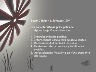 EL APRENDIZAJE COOPERATIVO Y EL TRABAJO EN EQUIPO. | PPT