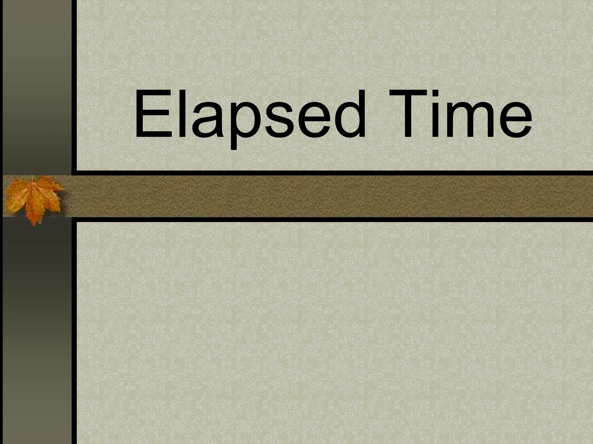 Elapsed_Time.ppt
