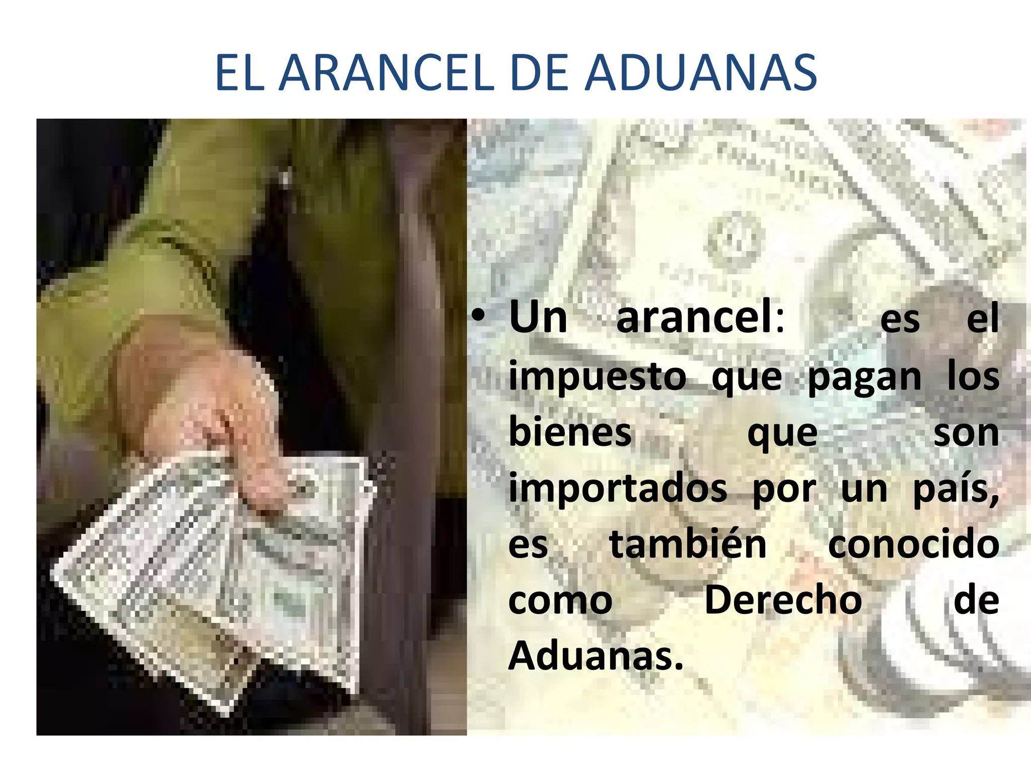 El arancel de aduanas en presentación | PPT