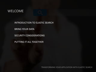 Transforming your application with Elasticsearch | PPTX