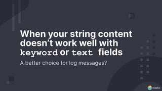 Elasticsearch: Introducing the wildcard field | PDF