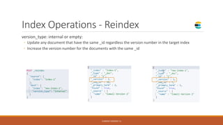 Elastic 101 index operations | PPTX | Databases | Computer Software and Applications
