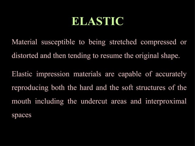 Elastic impression materials | PPT | Oral care | Personal Care
