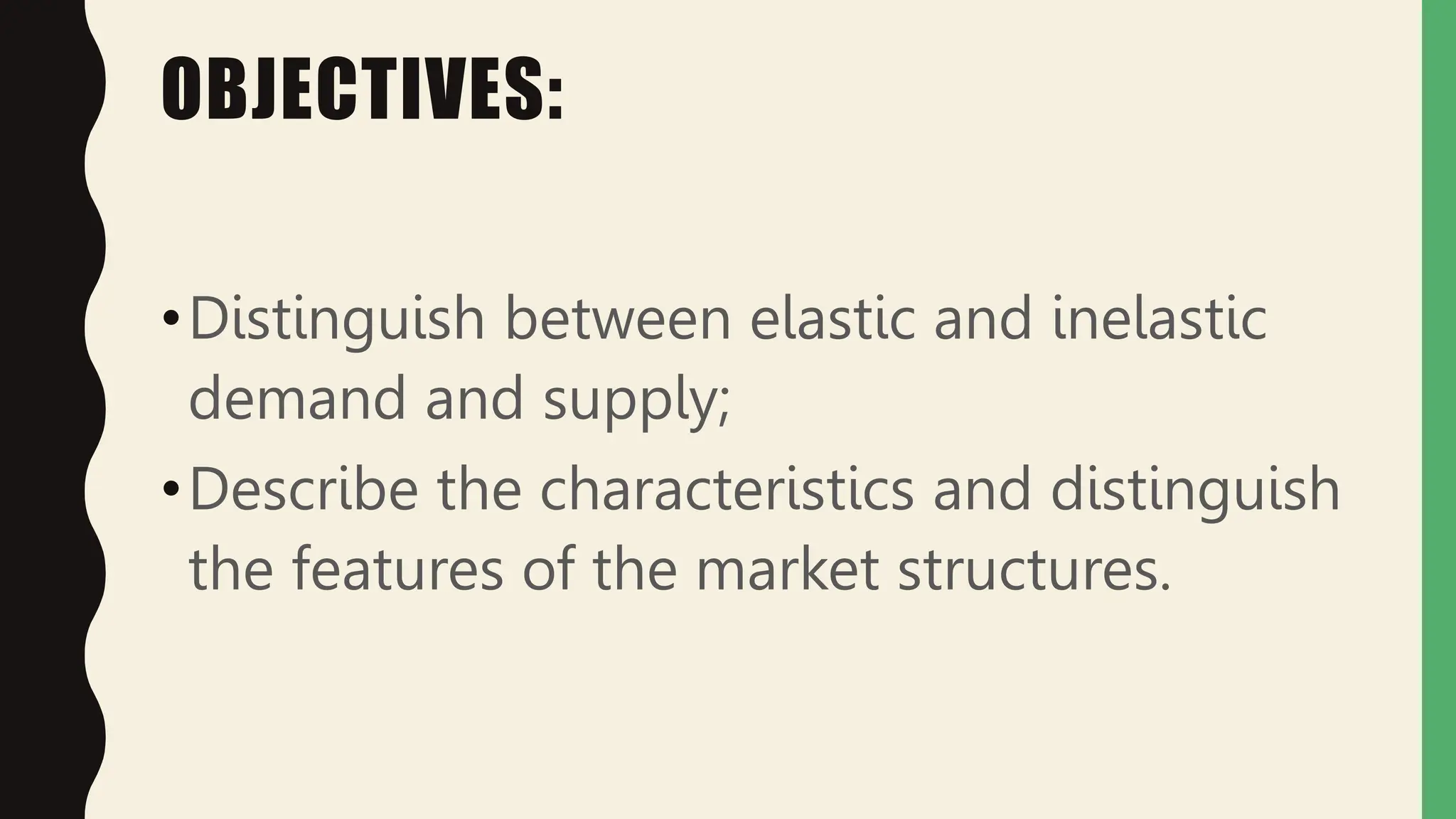 ELASTICITIES OF DEMAND & SUPPLY, MARKET STRUCTURES.pptx
