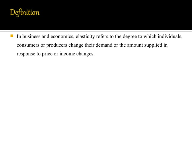 Elasticity | PPT