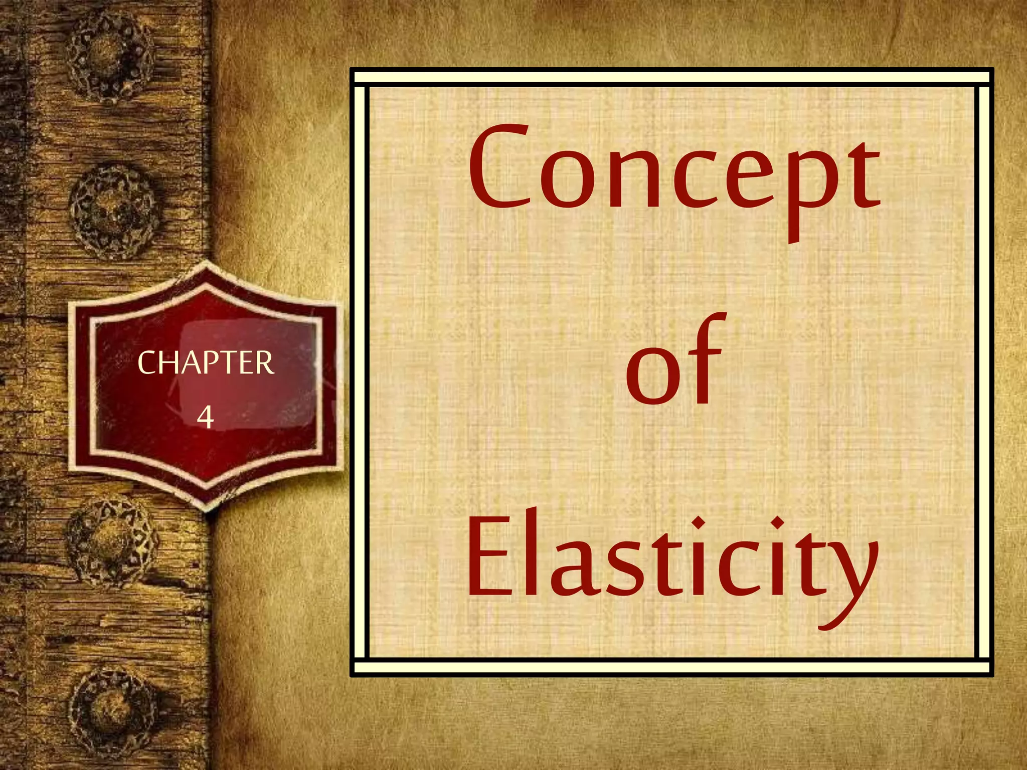 Concept of Elasticity | PPTX