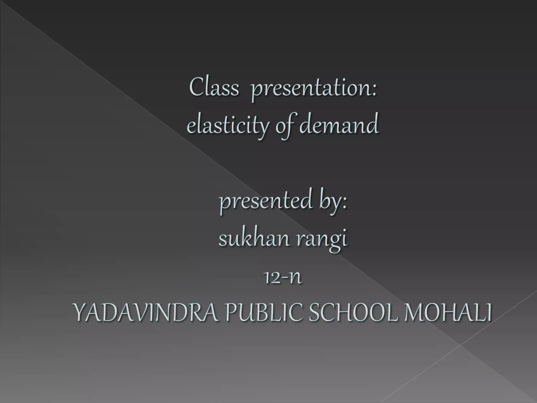 Elasticity of demand | PPT