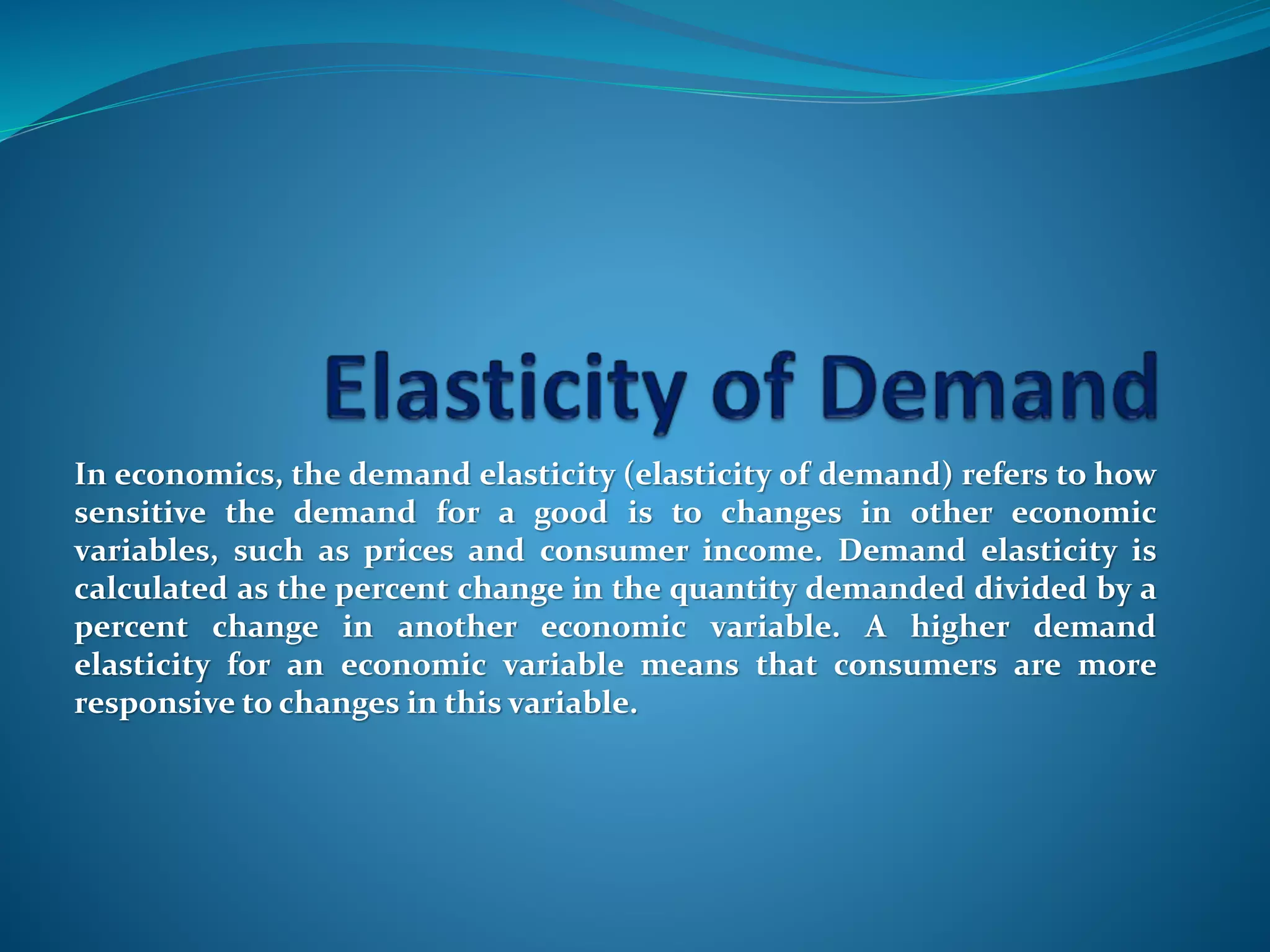 Elasticity of demand | PPT