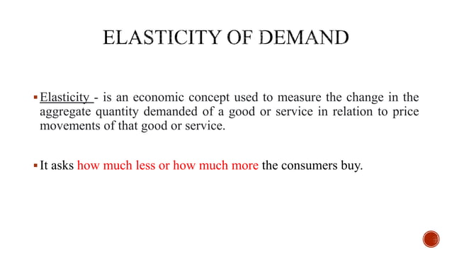 Elasticity of demand | PPT
