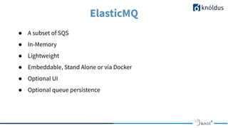 ElasticMQ : Server for Local SQS | PPT