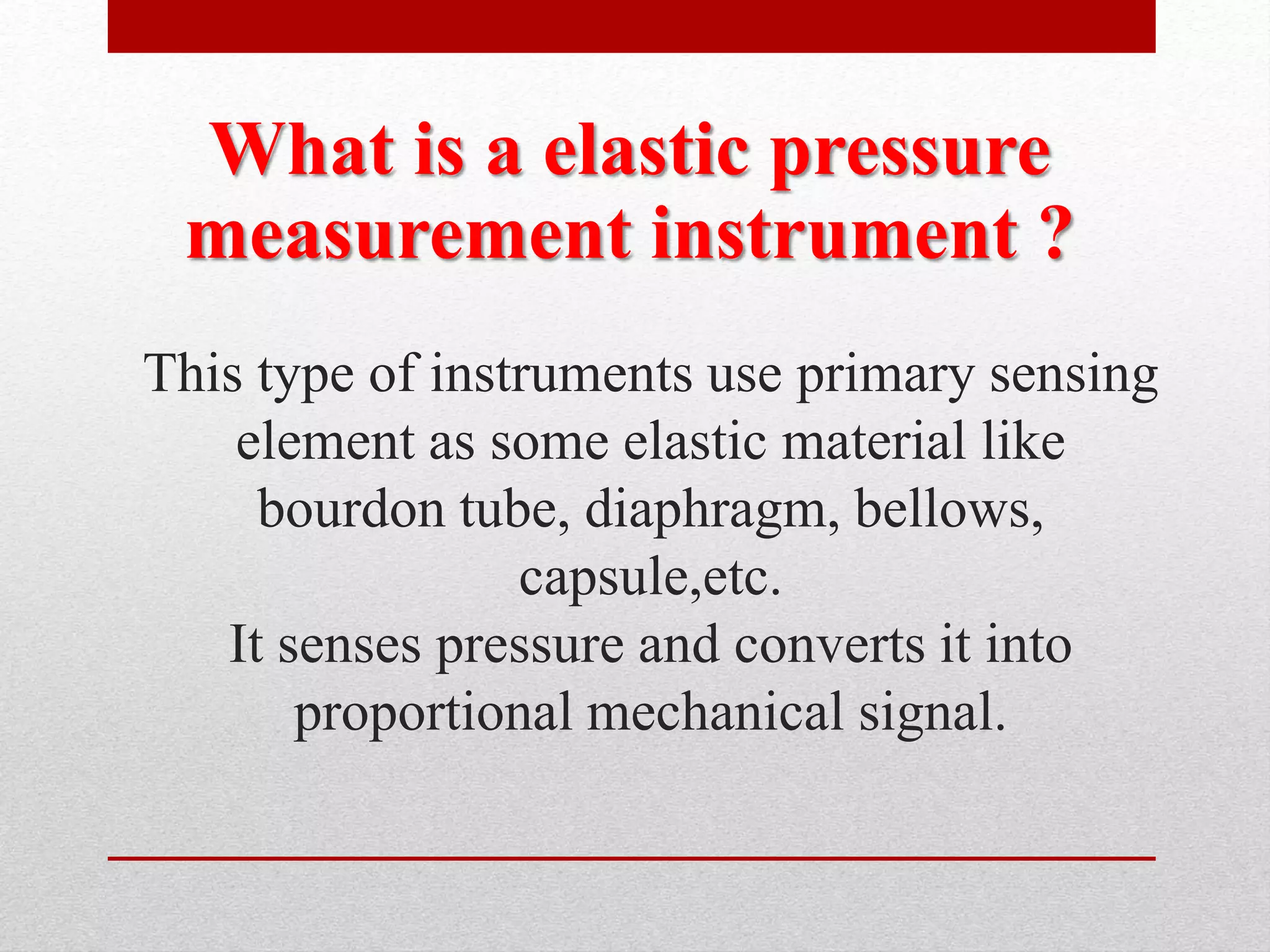ELASTIC PRESSURE MEASUREMENT DEVICES | PPTX