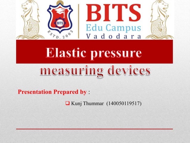 ELASTIC PRESSURE MEASUREMENT DEVICES | PPTX | Physics | Science