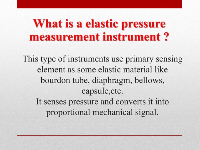 ELASTIC PRESSURE MEASUREMENT DEVICES | PPTX | Physics | Science