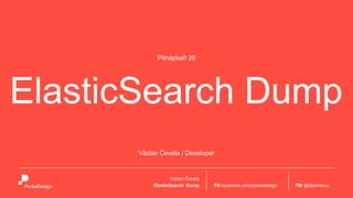 ElasticSearch Dump | PPT