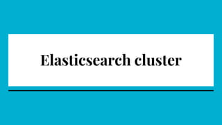 Elasticsearch cluster deep dive | PDF