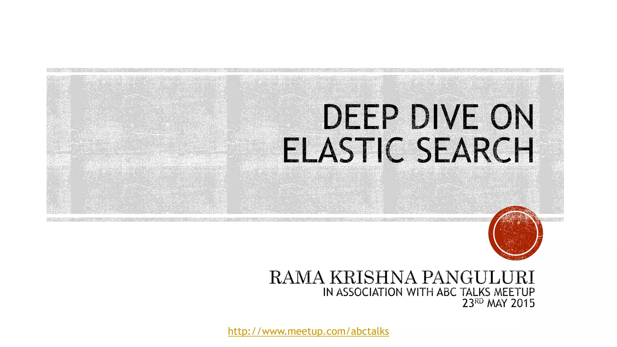 Elastic search overview | PPTX | Databases | Computer Software and Applications