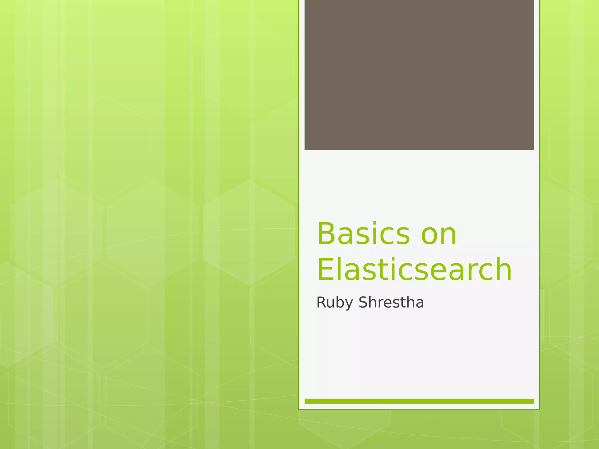 Elasticsearch: An Overview | PPT