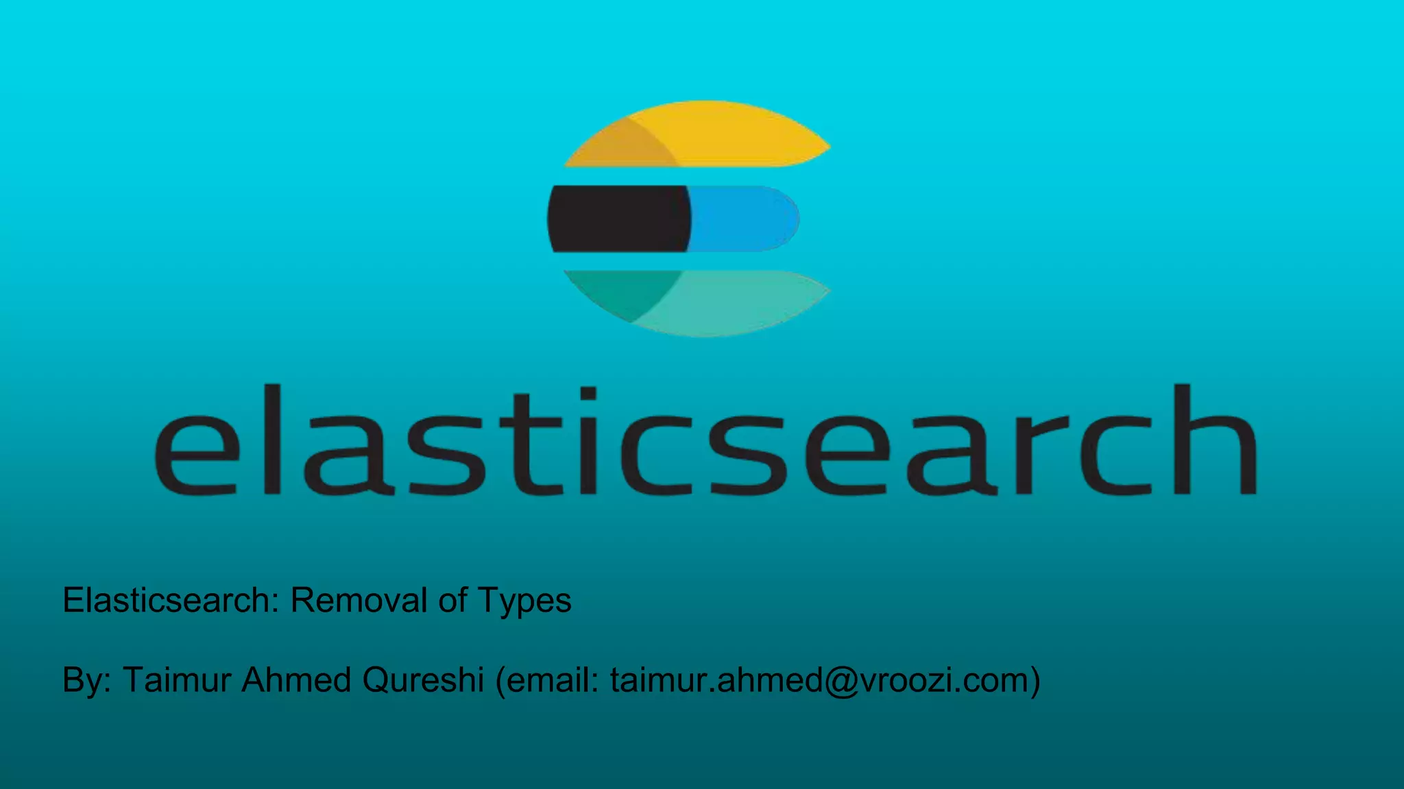 Elasticsearch: Removal of types | PPTX