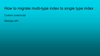 Elasticsearch: Removal of types | PPTX
