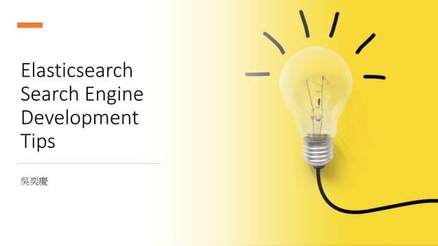Elasticsearch search engine_development_tips | PPT