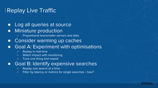 Elasticsearch Performance Testing and Scaling @ Signal | PDF