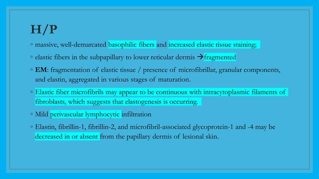 Acquired elastic tissue disorders part one | PPTX | Skin and ...