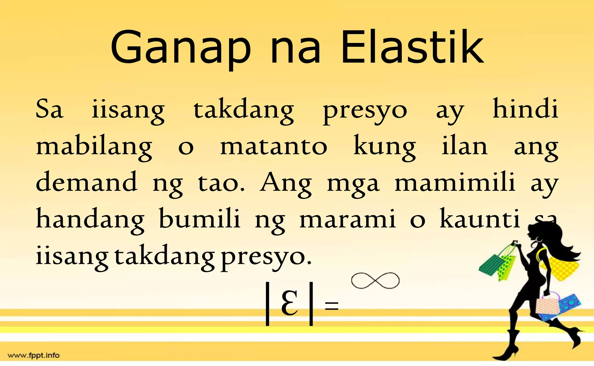 Elastisidad ng Demand | PPTX