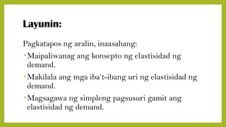 Ang Elastisidad ng Demand sa pamilihan.pptx