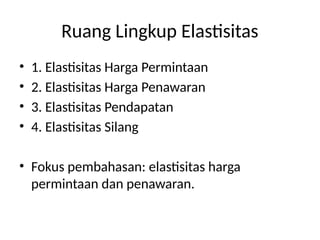 Elastisitas_Ekonomiz_Harga Permintaan dan Harga Penawaran | PPTX