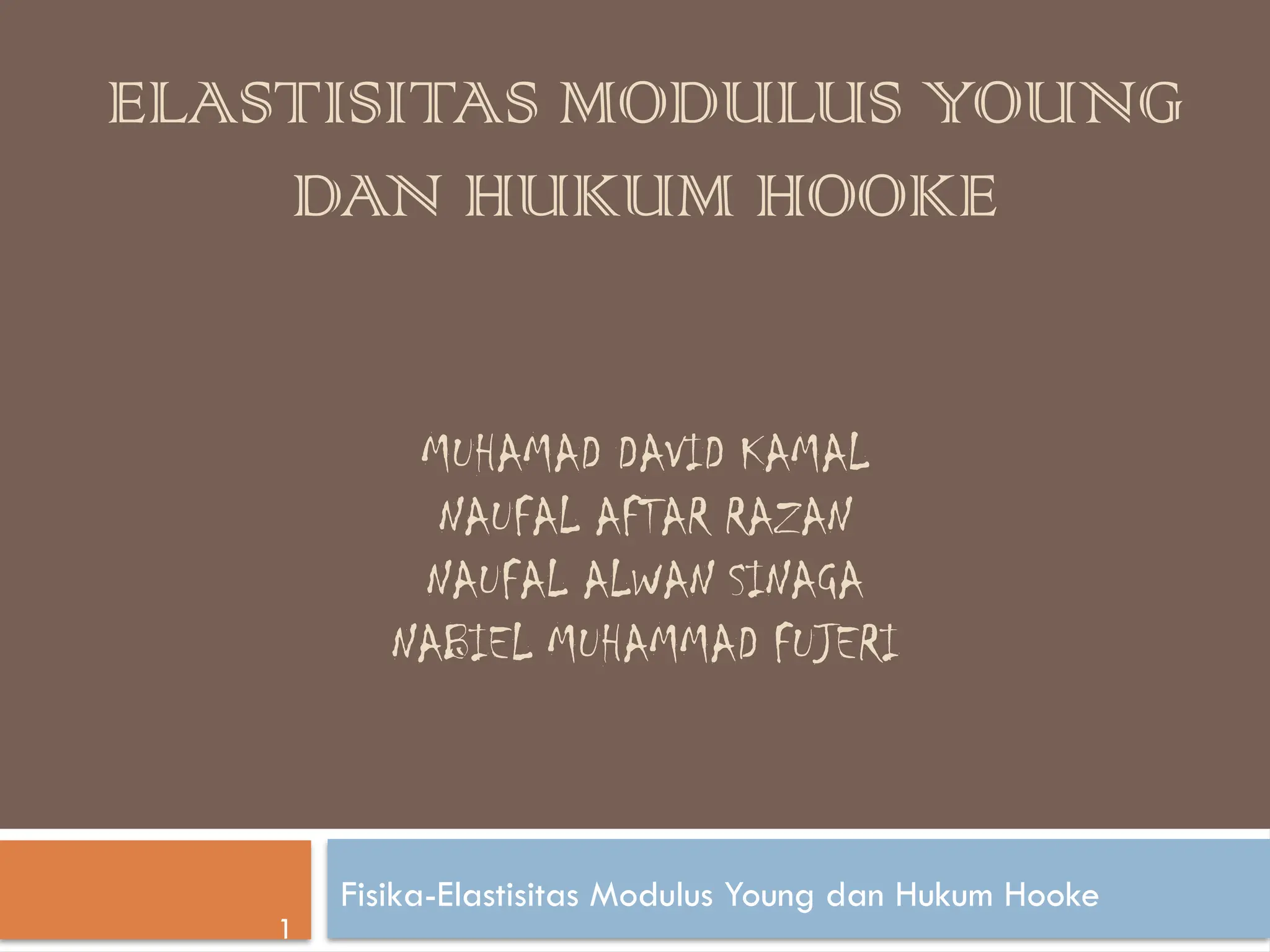 Elastisitas modulus young DAN HUKUM HOOKE.pptx